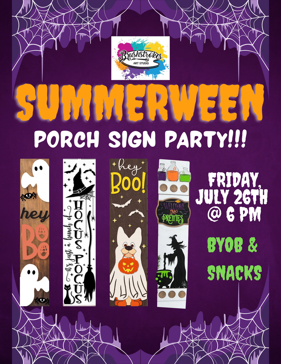Summerween Porch Sign Party!!! – Brushstrokesmobileartstudio